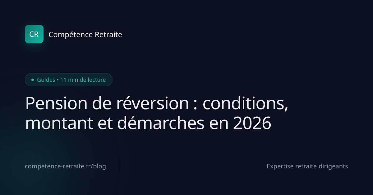 Pension de réversion : conditions, montant et démarches en 2026 ...